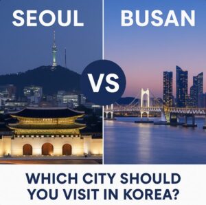 Seoul vs Busan - which city should you visit in Korea?