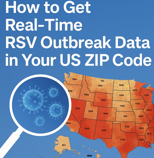 How to Get Real-Time RSV Outbreak Data in Your US ZIP Code - Glocal Stories